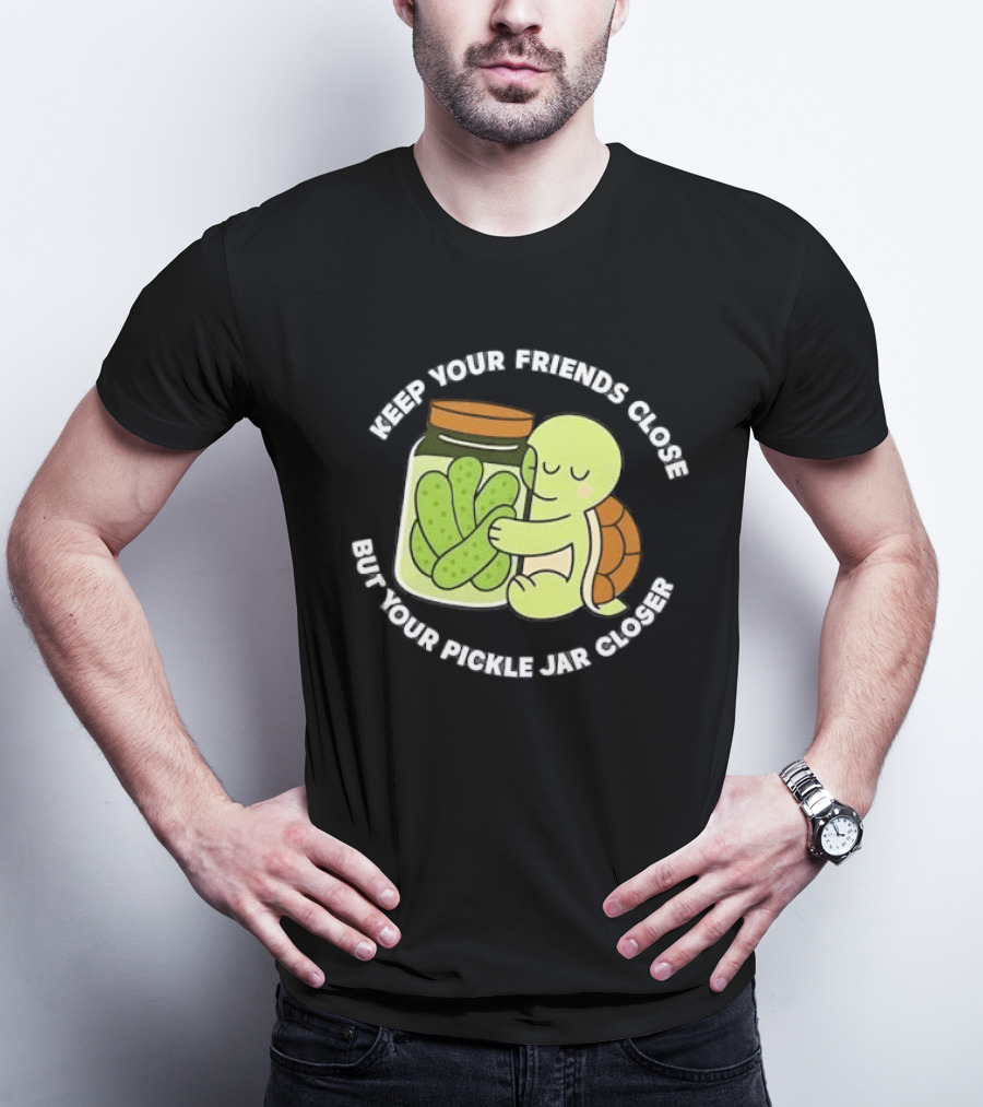 Turtle Hugging Pickles Keep Your Friends Close Jar Closer T-Shirt