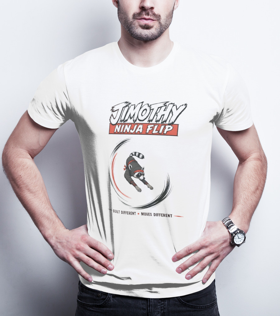 Jimothy Ninja Flip Raccoon Meme Built Different Moves Different T-Shirt