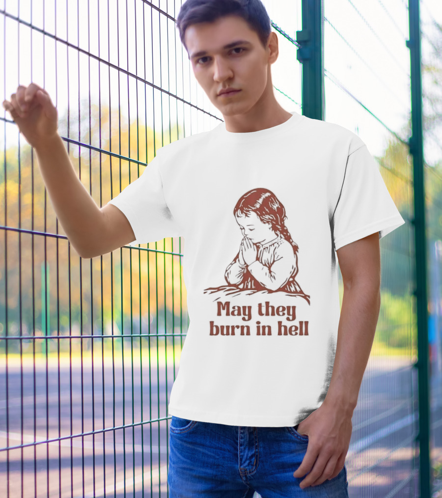 Praying Girl May They Burn In Hell Vintage Red Sketch T-Shirt