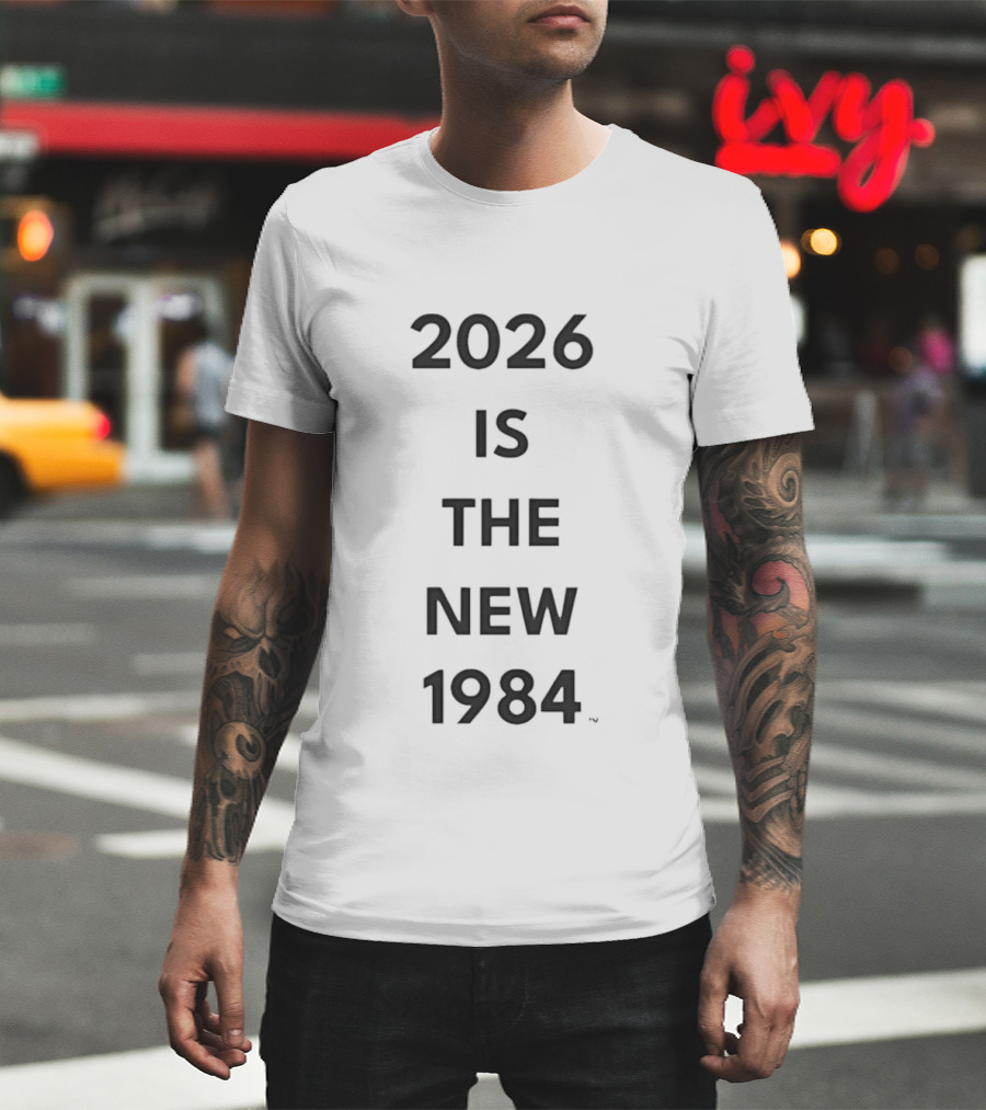 2026 Is The New 1984 Resist T-Shirt