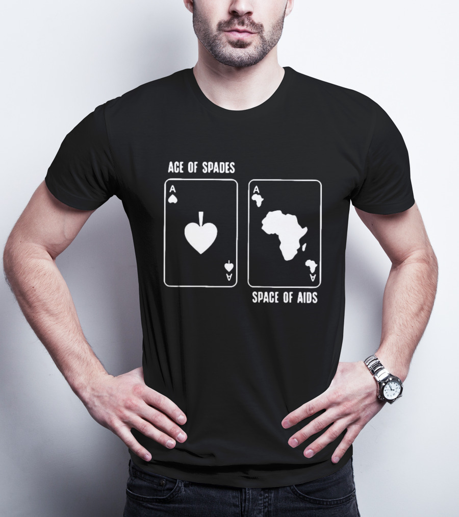 Ace Of Spades Space Of Aids Card Design With Africa Map T-Shirt