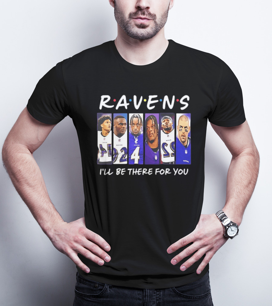 Ravens I'll Be There For You Baltimore Football Collage T-Shirt