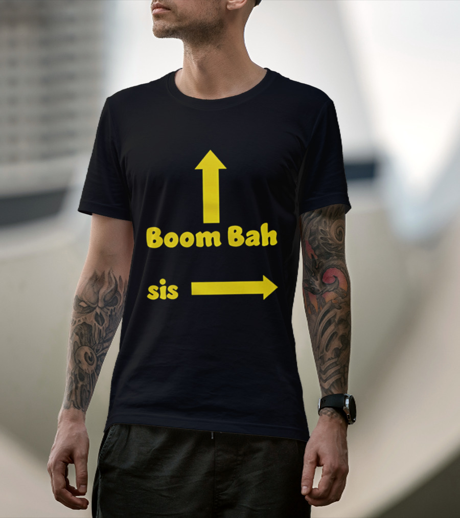 Boom Bah Sis Yellow Arrows Up And Side T-Shirt