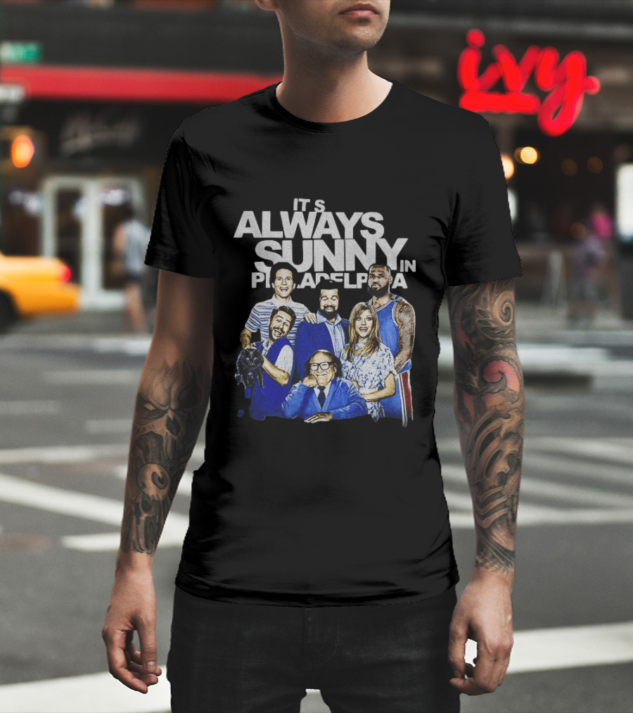 It's Always Sunny In Philadelphia LeBron James Philadelphia 76ers NBA Basketball 2026 T-Shirt