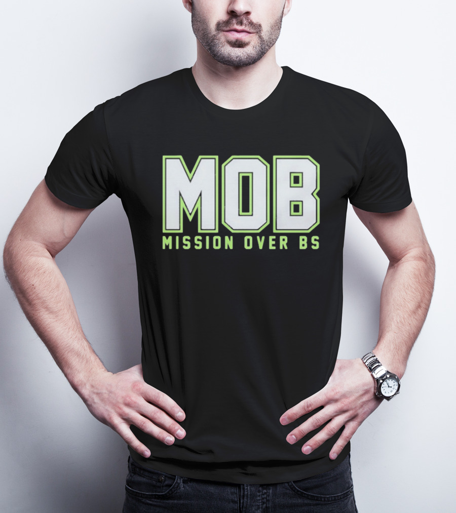 MOB Mission Over BS Mike Macdonald Seattle Seahawks T-Shirt
