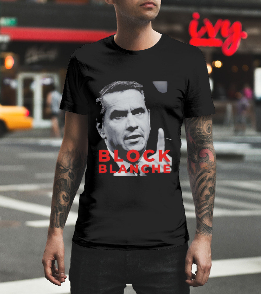 BLOCK BLANCHE Bloc Québécois Yves François Blanchet T-Shirt