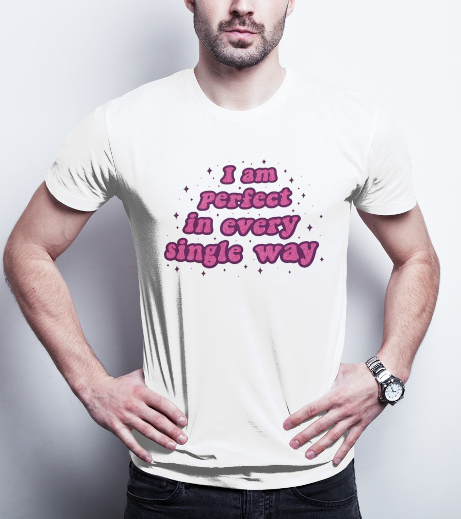 I Am Perfect In Every Single Way Pink Starry T-Shirt