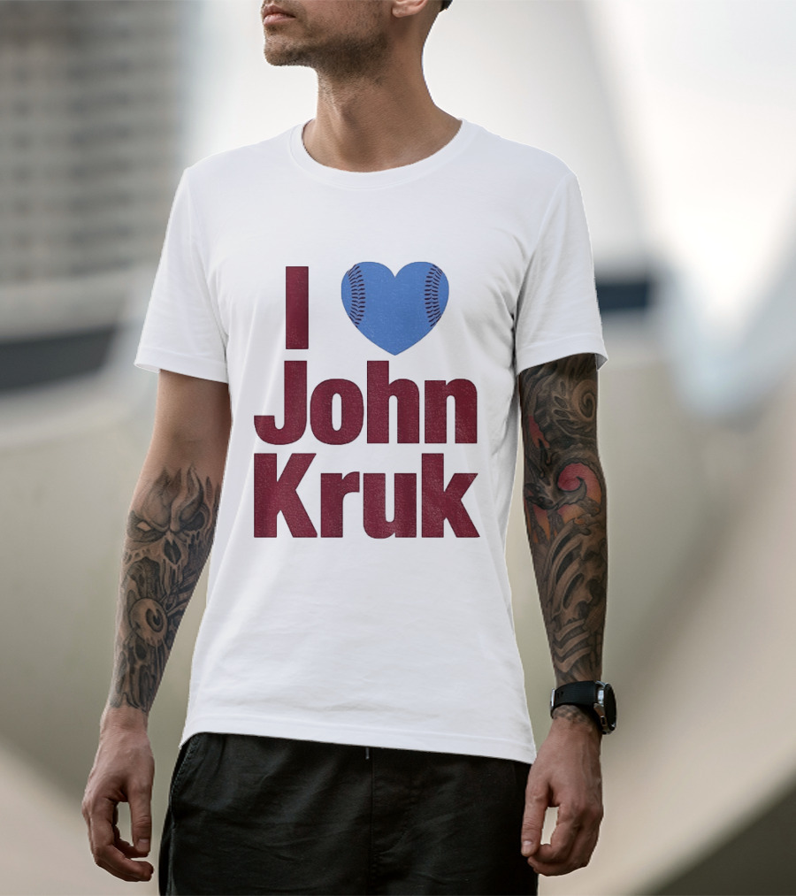 I Heart John Kruk Philadelphia Phillies Baseball MLB 2026 T-Shirt