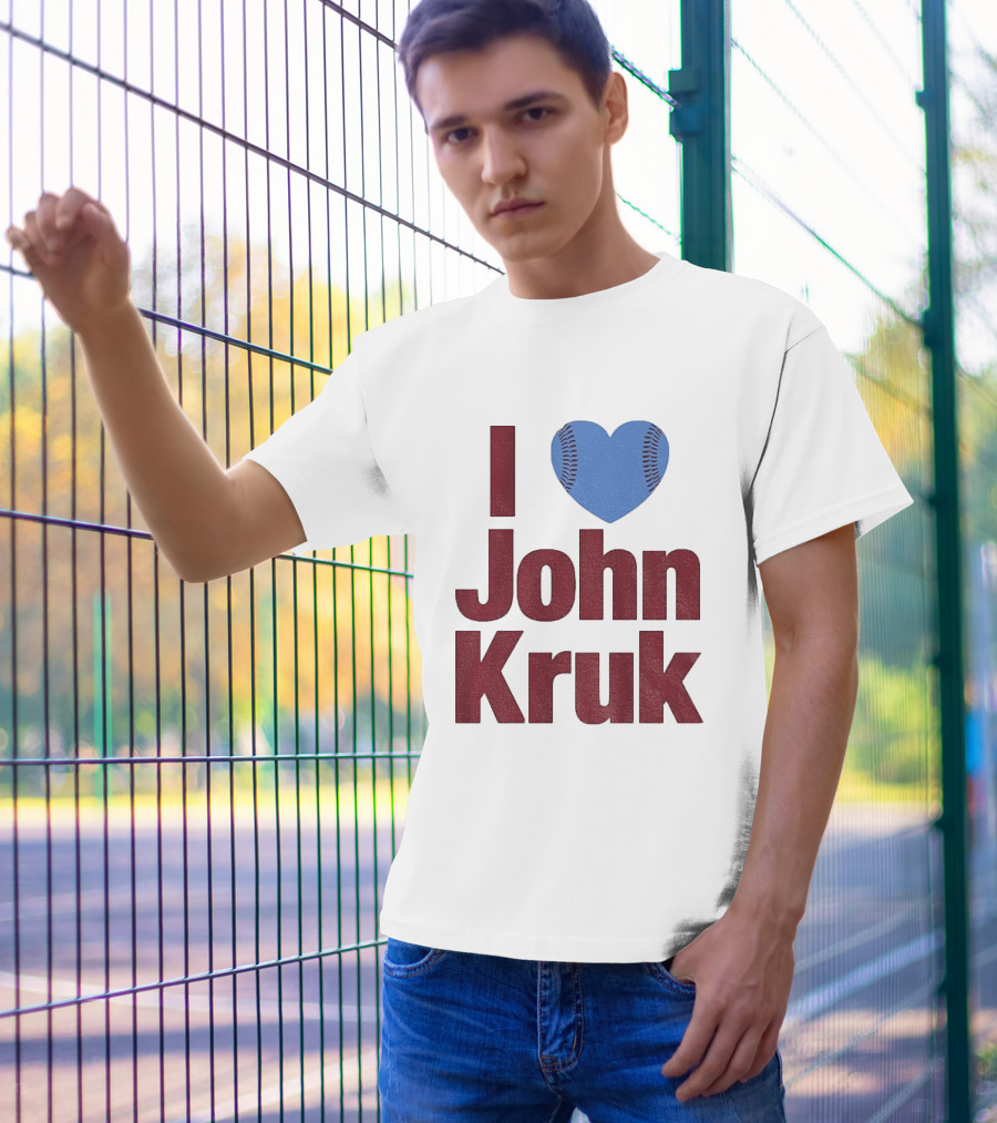 I Heart John Kruk Philadelphia Phillies Baseball MLB 2026 T-Shirt