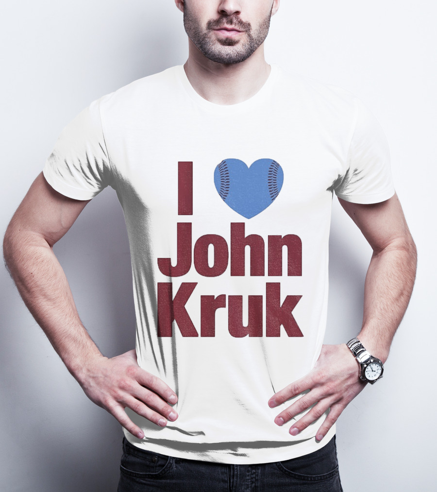 I Heart John Kruk Philadelphia Phillies Baseball MLB 2026 T-Shirt