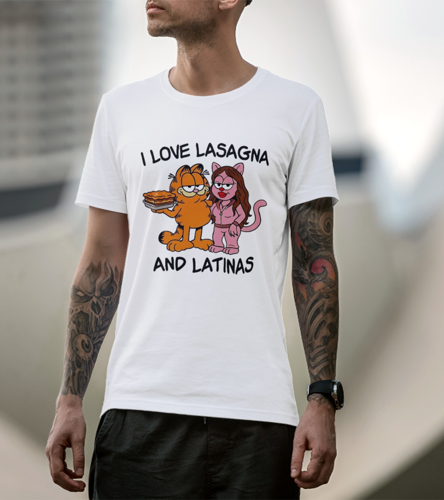 I Love Lasagna And Latinas Garfield Cat Cartoon Pusheen Meme T-Shirt