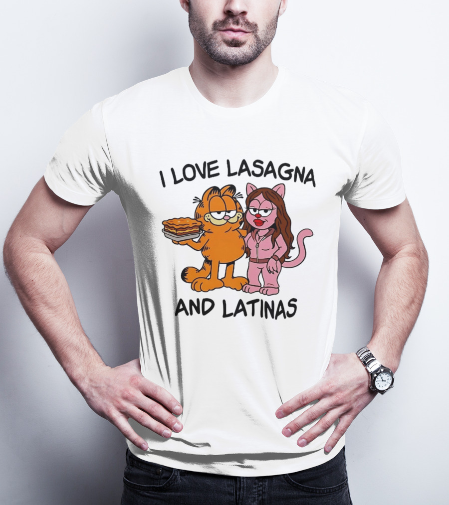 I Love Lasagna And Latinas Garfield Cat Cartoon Pusheen Meme T-Shirt