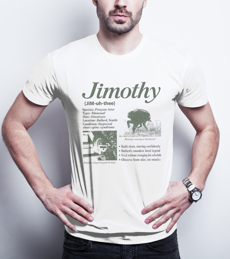 Jimothy Raccoon Species Procyon Lotor Mammal Omnivore Eating Everything Curious Nocturnal Raider T-Shirt