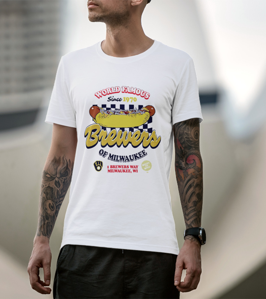 World Famous Brewers Of Milwaukee Since 1970 Hot Dog Milwaukee WI T-Shirt