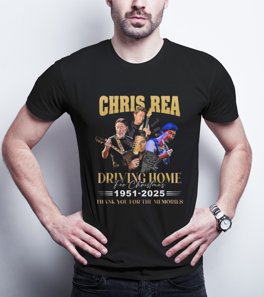 Chris Rea Driving Home For Christmas 1951 2025 Thank You For The Memories T-Shirt