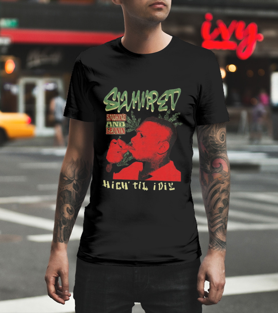 Slumped Smoking And Leanin High Til I Die 420 T-Shirt