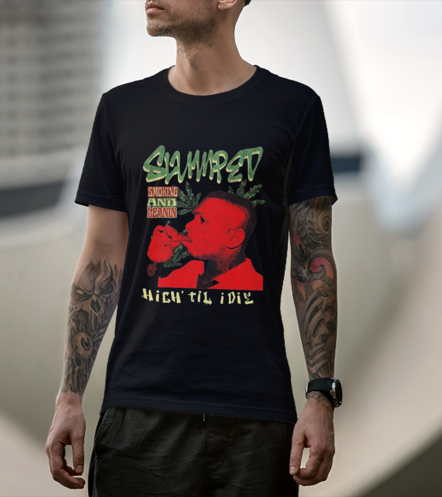 Slumped Smoking And Leanin High Til I Die 420 T-Shirt