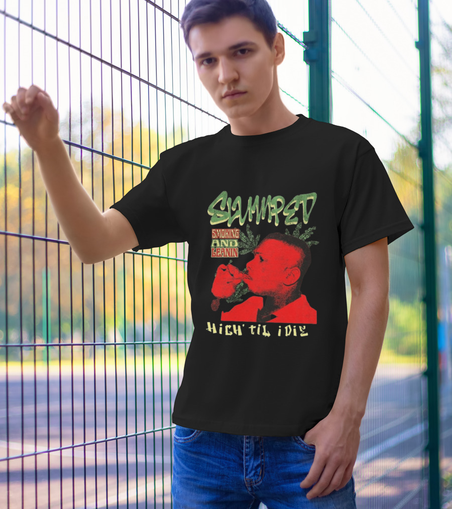 Slumped Smoking And Leanin High Til I Die 420 T-Shirt