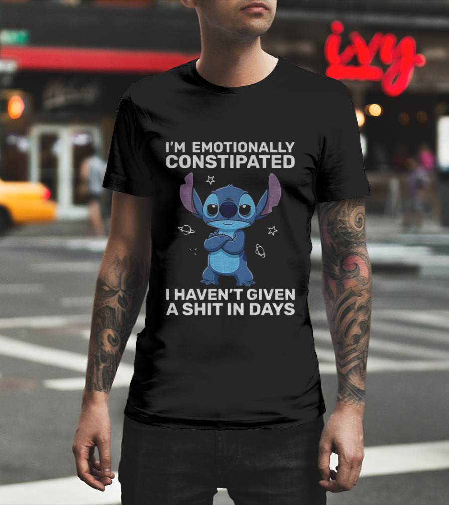 Stitch Grumpy I'm Emotionally Constipated I Haven't Given A Shit In Days T-Shirt