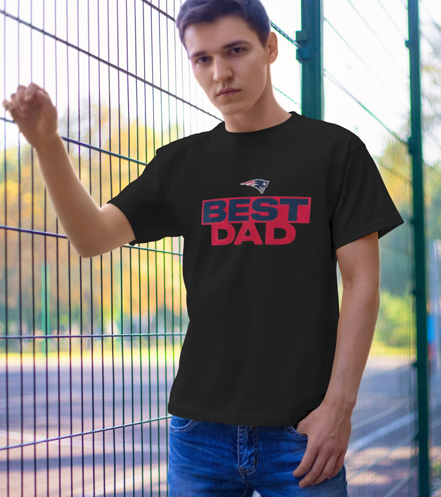 New England Patriots Best Dad Father's Day America Team T-Shirt