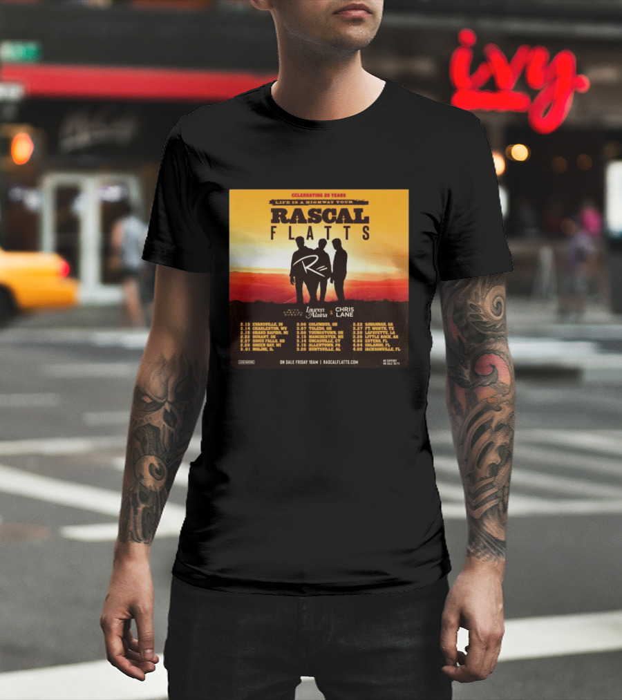 Celebrating 25 Years Life Is A Highway Tour Rascal Flatts Featuring Lauren Alaina Chris Lane T-Shirt