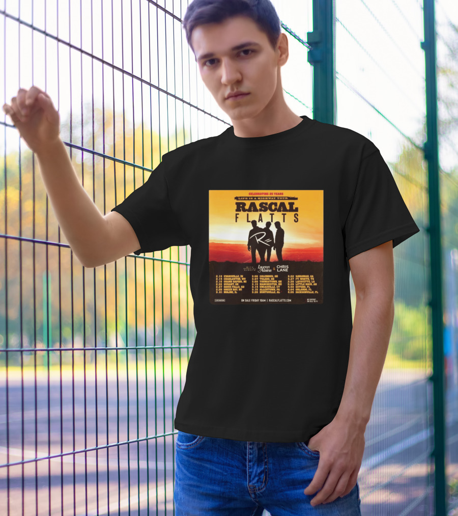 Celebrating 25 Years Life Is A Highway Tour Rascal Flatts Featuring Lauren Alaina Chris Lane T-Shirt
