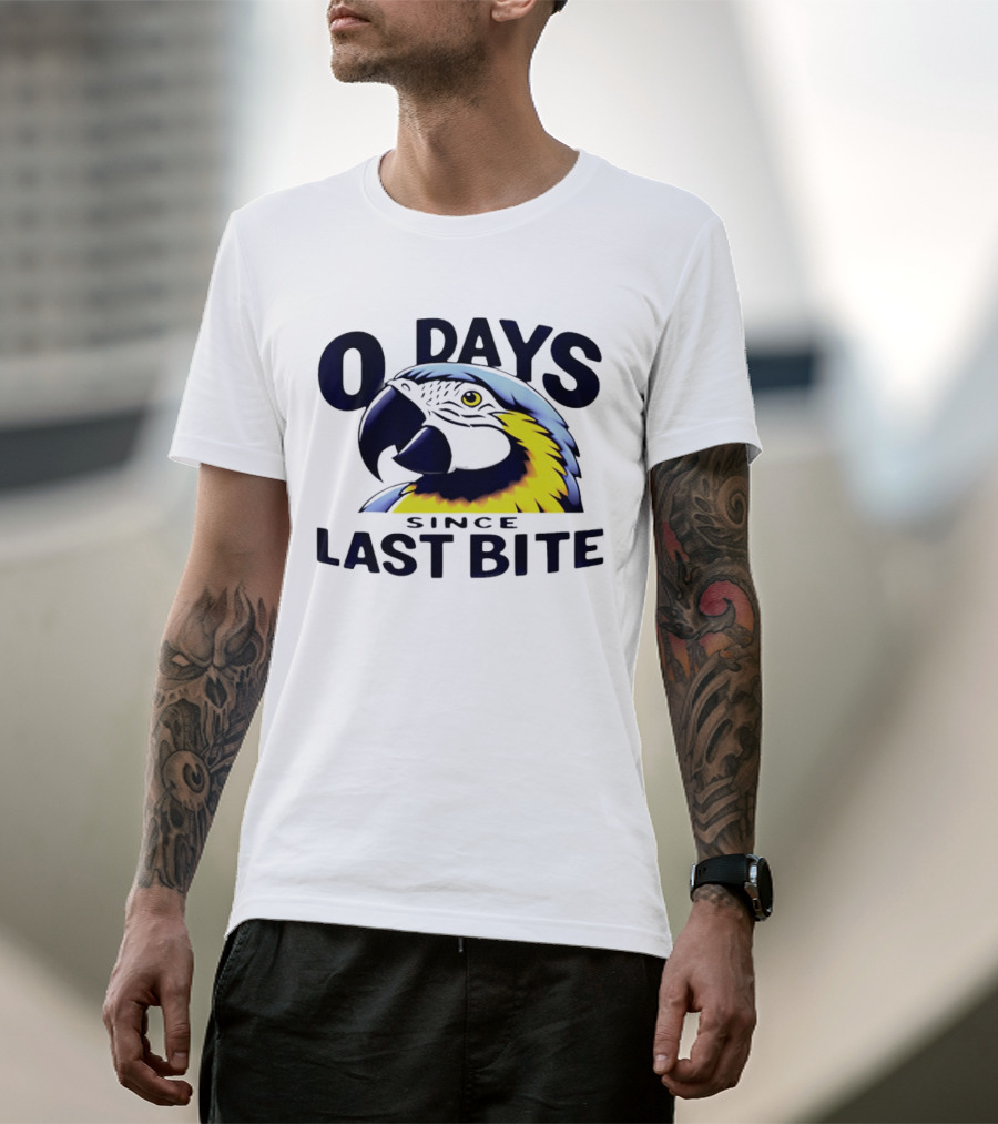 0 Days Since Last Bite Parrot Humor Nonprofit Attire T-Shirt
