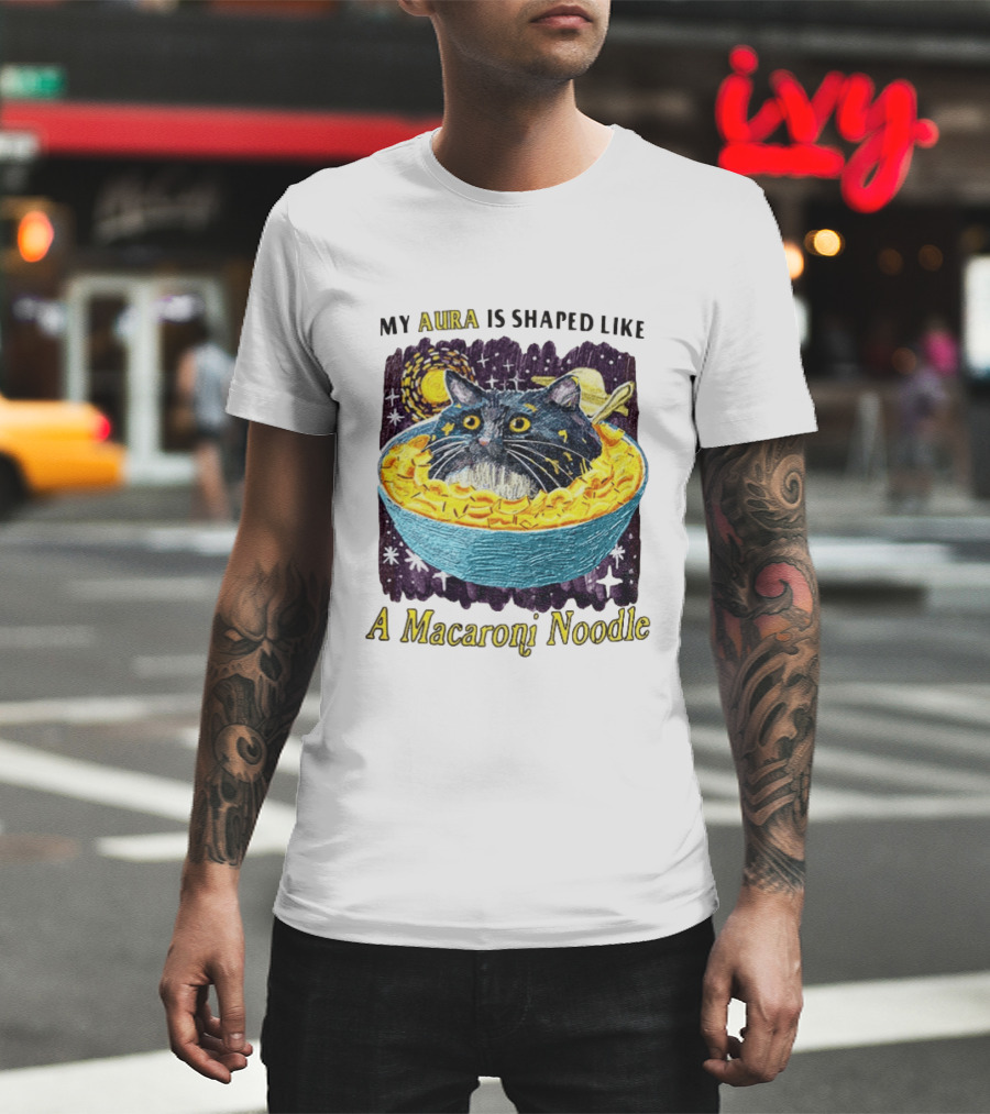 My Aura Is Shaped Like A Macaroni Noodle Cat In Bowl T-Shirt