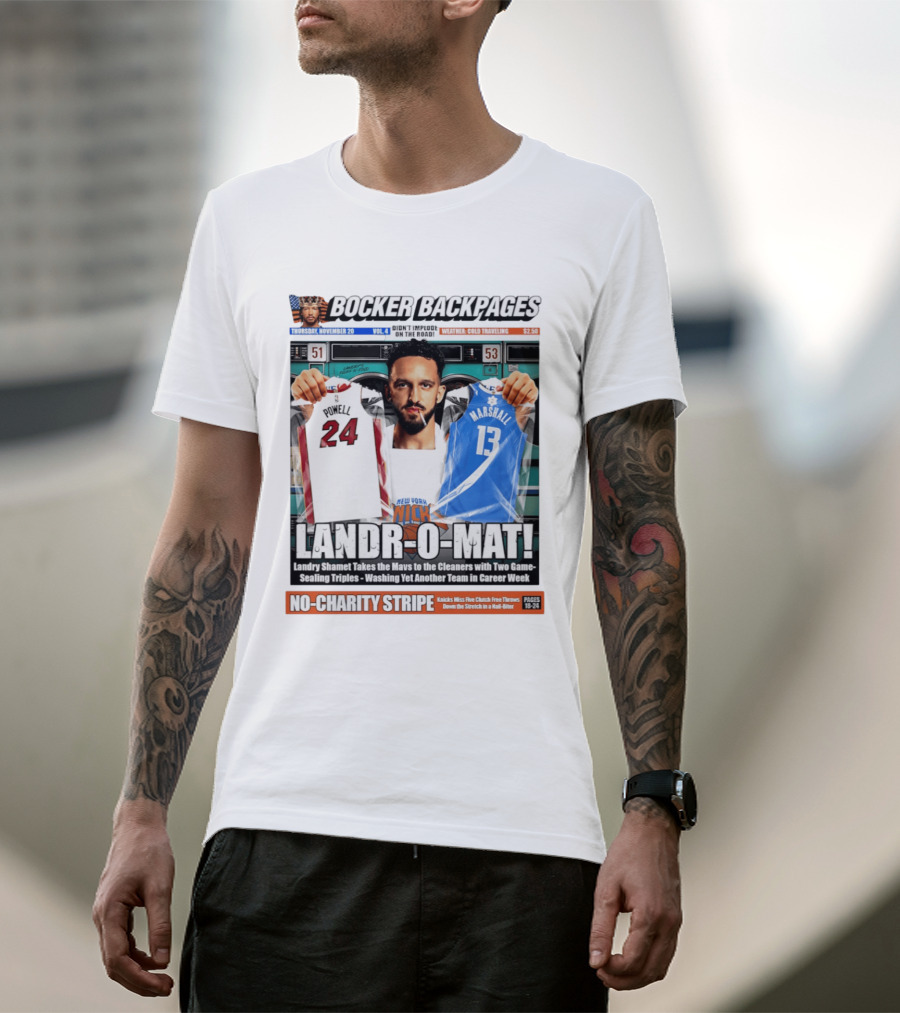 Landr O Mat Landry Shamet New York Knicks Powell 24 Marshall 13 Bocker Backpages T-Shirt