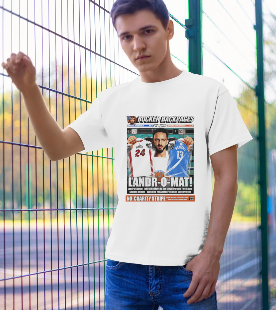 Landr O Mat Landry Shamet New York Knicks Powell 24 Marshall 13 Bocker Backpages T-Shirt