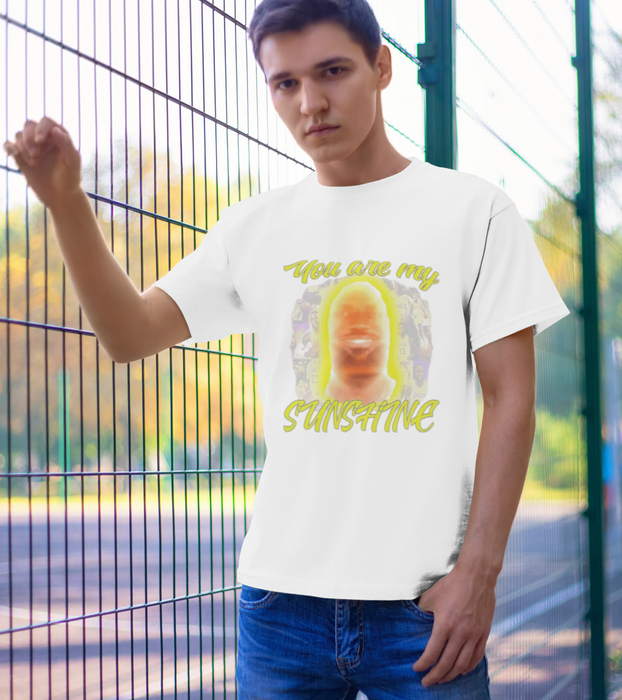 You Are My Sunshine Lebron James Lakers Basketball Lebonbon T-Shirt