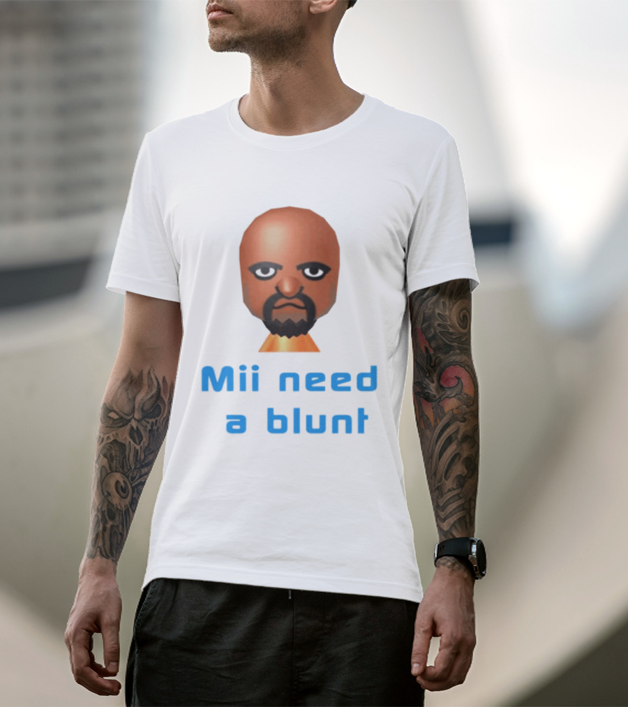 Mii Need A Blunt Funny Gaming Meme T-Shirt