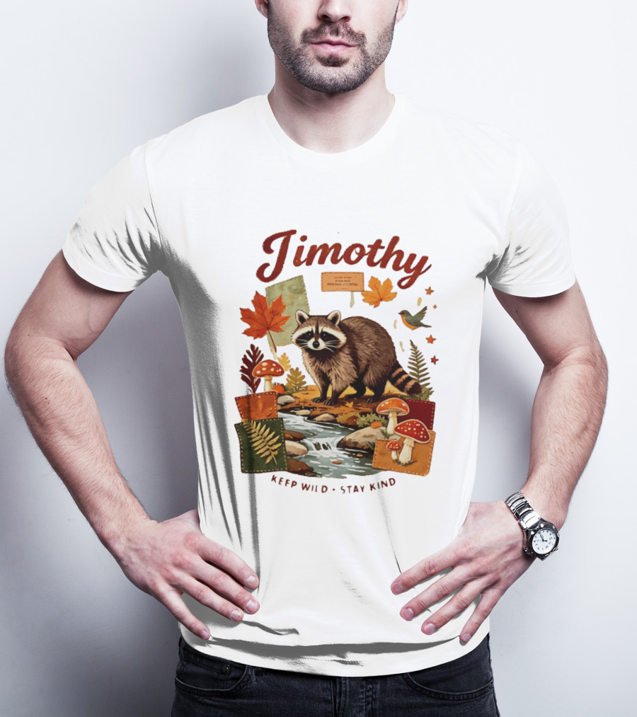 Jimothy Raccoon Autumn Nature 2026 Keep Wild Stay Kind T-Shirt