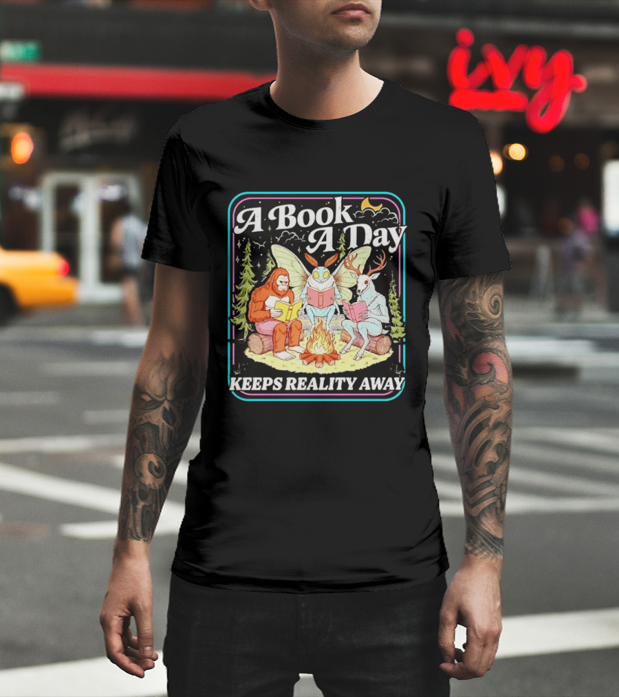 A Book A Day Reading Cryptid Club Campfire Keeps Reality Away T-Shirt