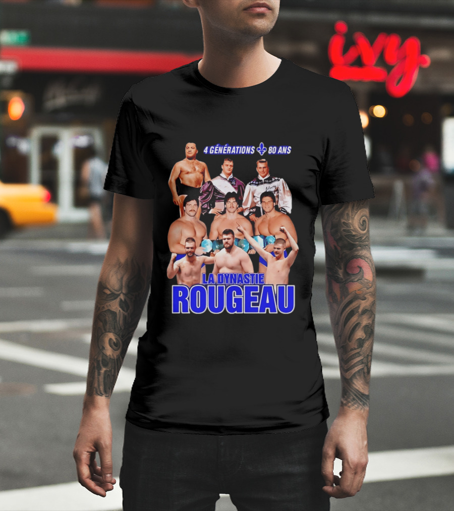 La Dynastie Rougeau 4 Générations 80 Ans T-Shirt