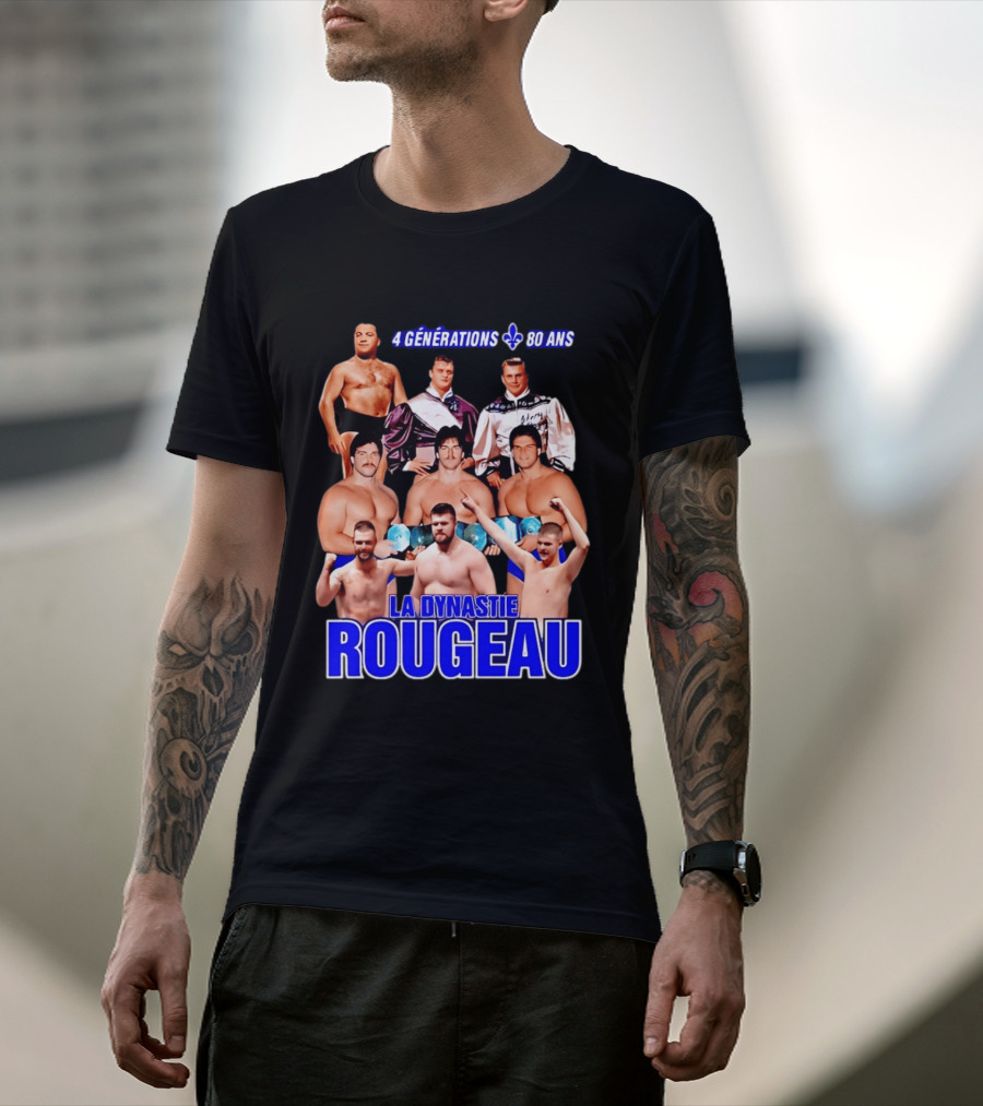 La Dynastie Rougeau 4 Générations 80 Ans T-Shirt