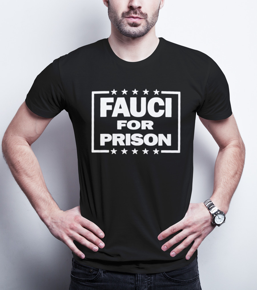 Fauci For Prison Stars Border T-Shirt