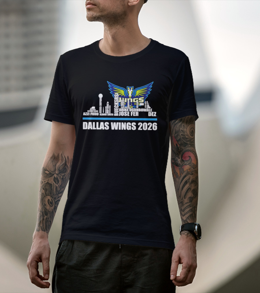 Dallas Wings 2026 Arike Ogunbowale Skyline Azzi Fudd Aerial Powers Jessica Shepard Ileana Rupert T-Shirt