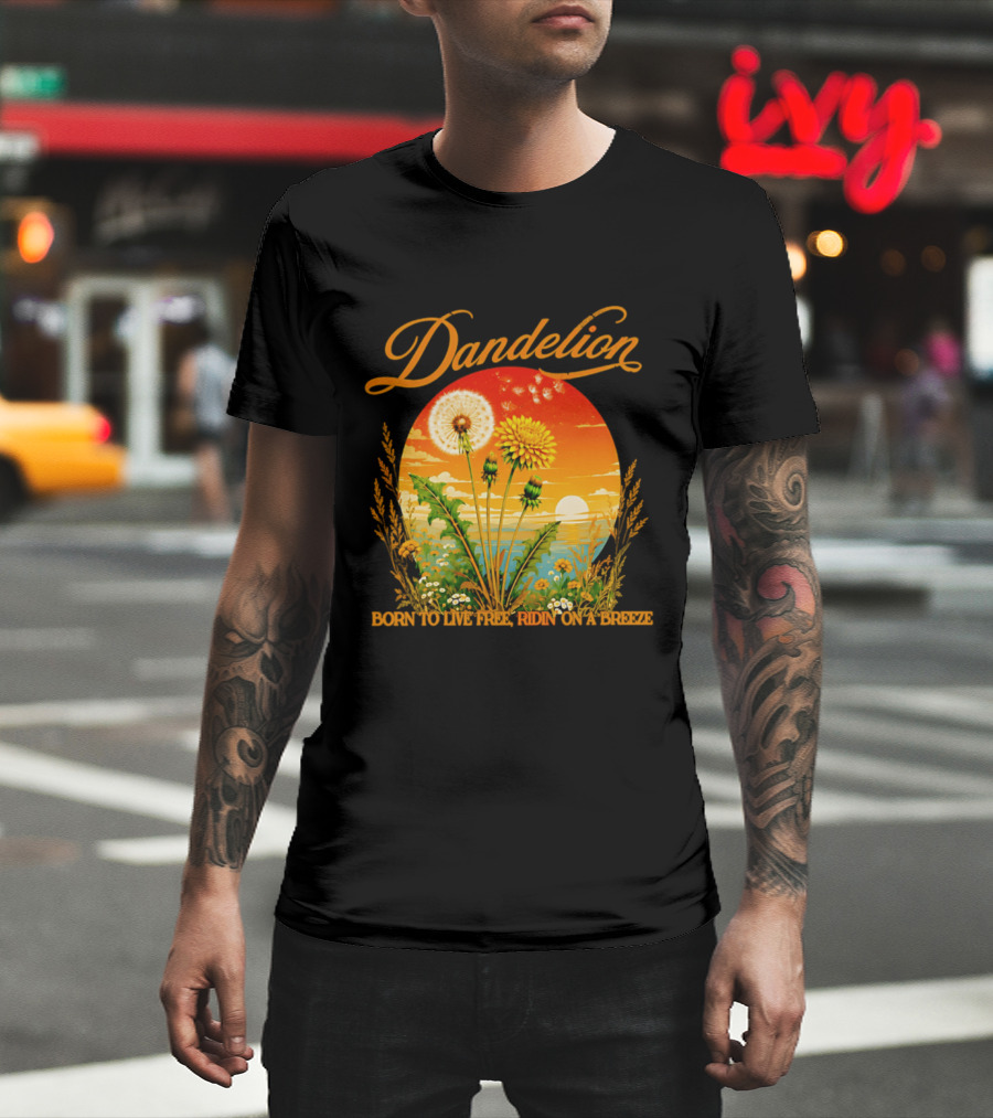 Dandelion Born To Live Free Ridin On A Breeze Sunset Nature Scene T-Shirt