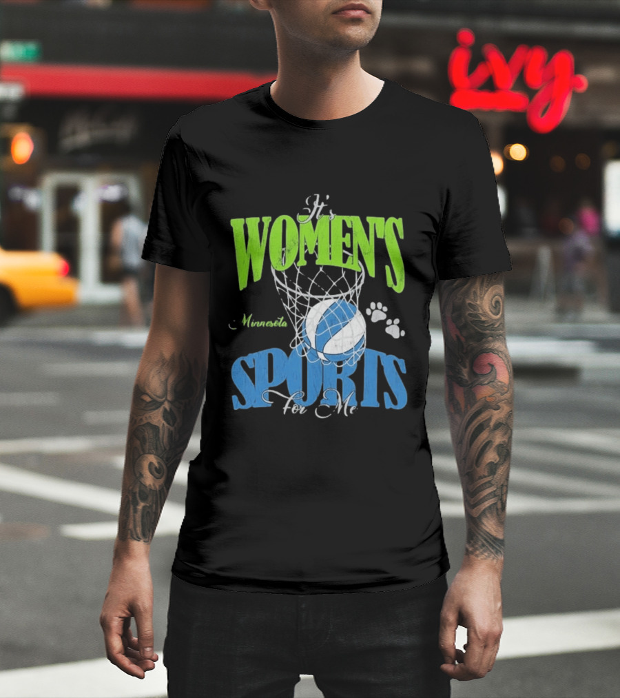 Minnesota Lynx It's Women's Sports For Me Basketball Paw Print T-Shirt