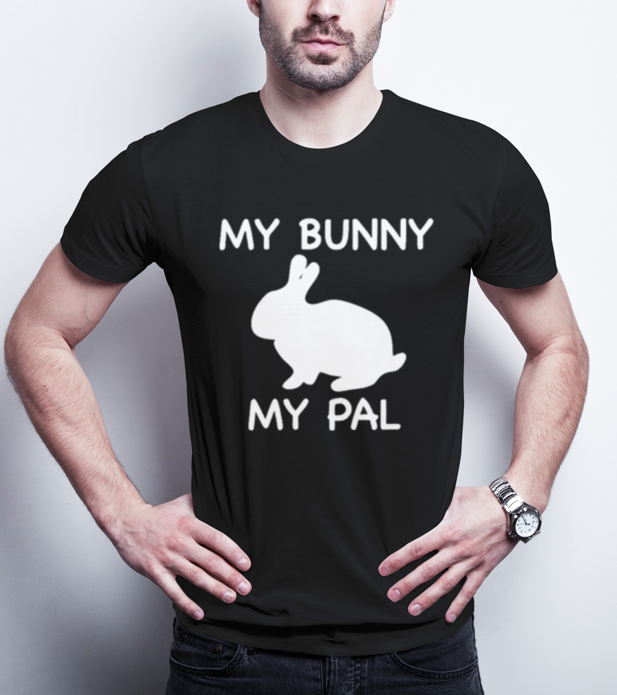 My Bunny My Pal Rabbit T-Shirt