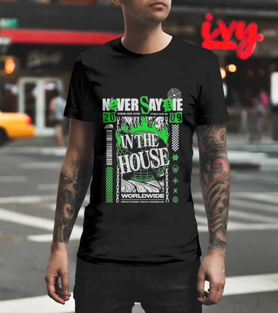 Never Say Die In The House 2009 Worldwide Green Flame Graffiti T-Shirt