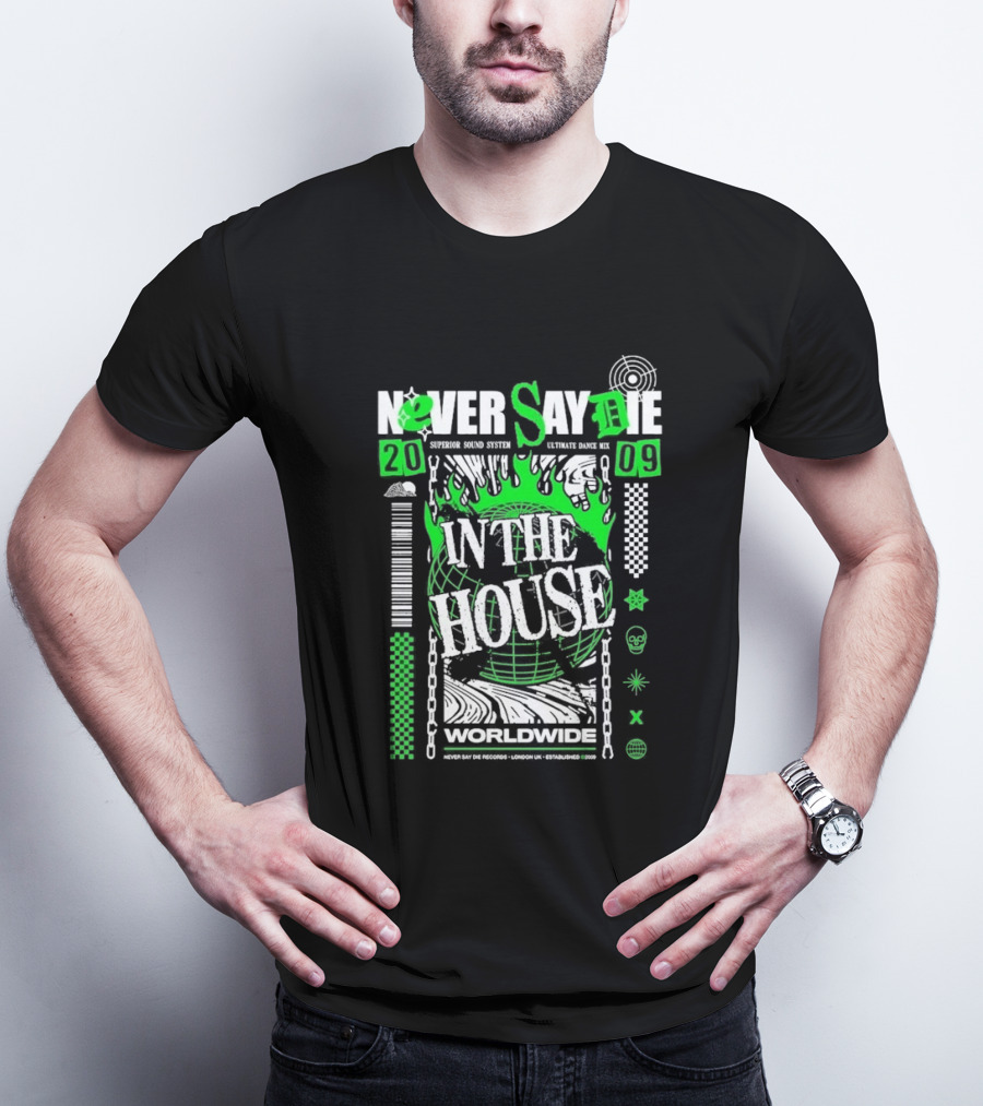 Never Say Die In The House 2009 Worldwide Green Flame Graffiti T-Shirt