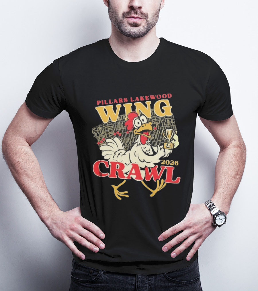 Pillars Lakewood Wing Crawl 2026 Trophy Chicken Holding Cup T-Shirt