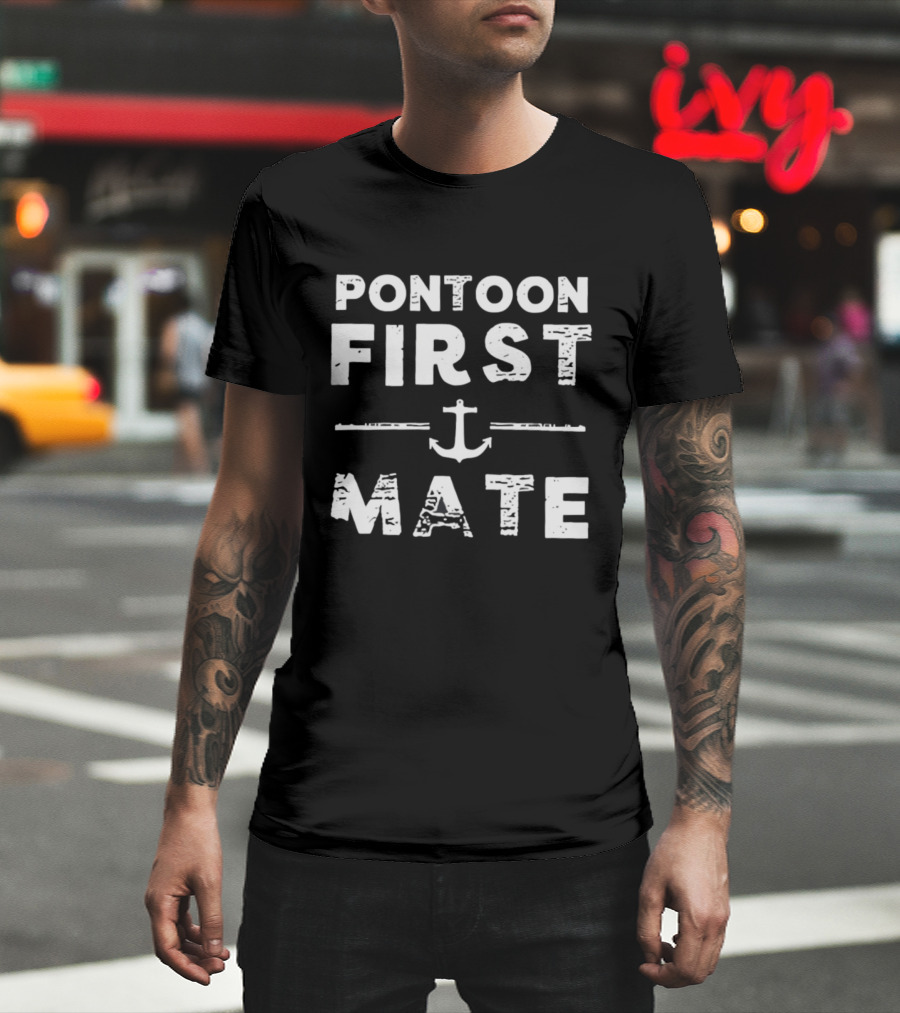 Pontoon First Mate Nautical Anchor Boating Crew T-Shirt