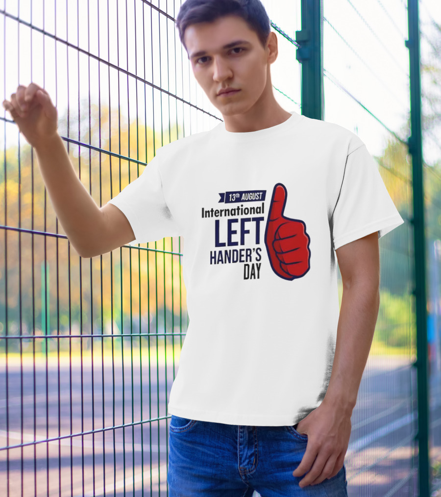 13th August International Left Hander's Day Red Thumbs Up T-Shirt