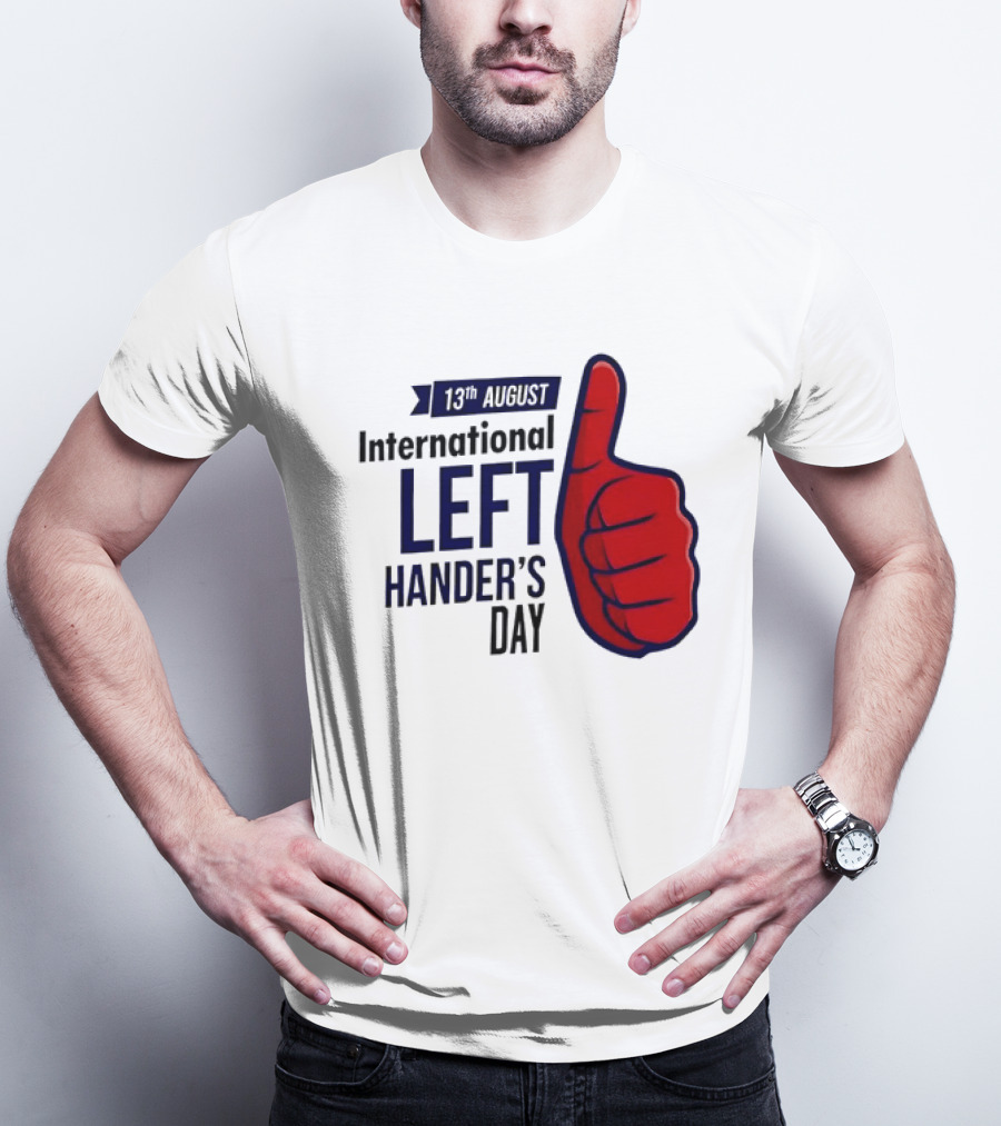 13th August International Left Hander's Day Red Thumbs Up T-Shirt