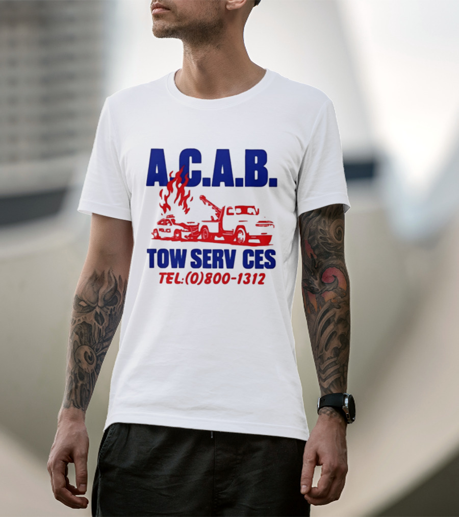A.C.A.B. Towing Tow Services TEL.(0)800 1312 T-Shirt