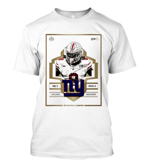 New York Giants Round 1 Pick 5 Arvell Reese CFP Champion Ohio State 2025 T-Shirt