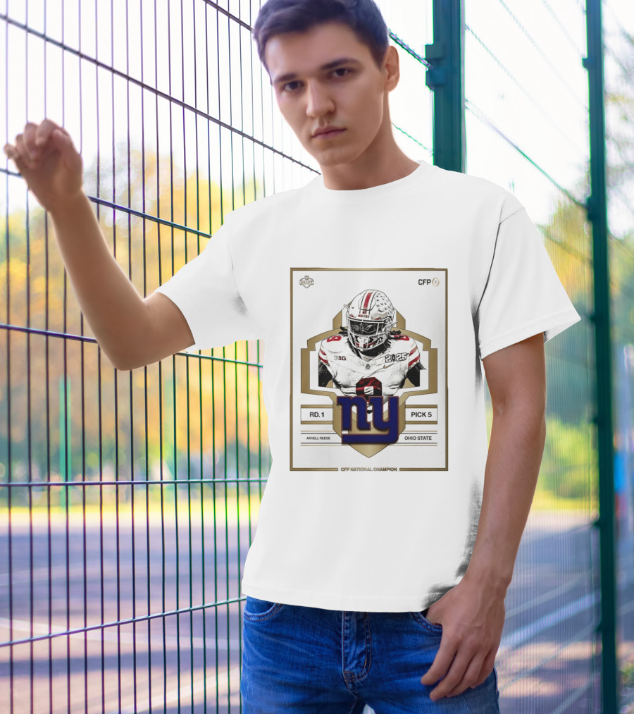 New York Giants Round 1 Pick 5 Arvell Reese CFP Champion Ohio State 2025 T-Shirt